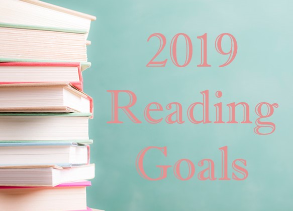 2019 Reading Goals and Other Book-ish Plans – Way Too Fantasy