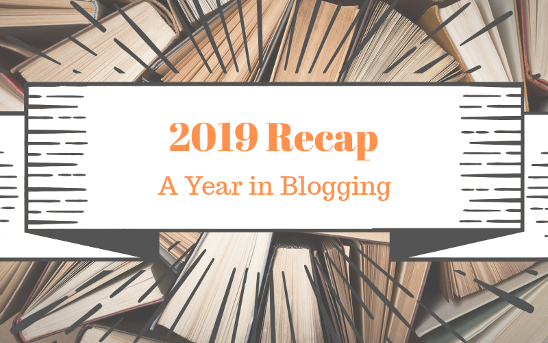 2019 Recap – A Year in Blogging – Way Too Fantasy